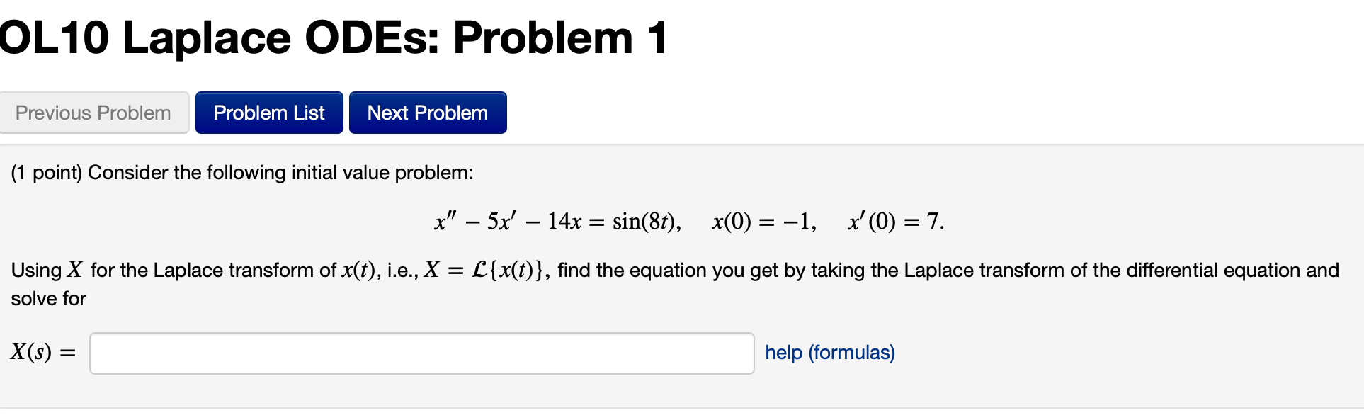 Solved OL10 Laplace ODEs: Problem 1 (1 point) Consider the | Chegg.com Solved OL10 Laplace ODEs: Problem 1 (1 point) Consider the | Chegg.com
