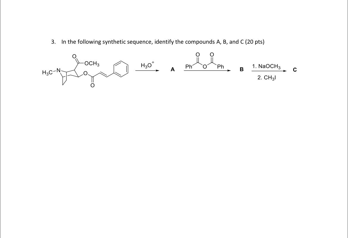 Solved 3. In the following synthetic sequence, identify the | Chegg.com