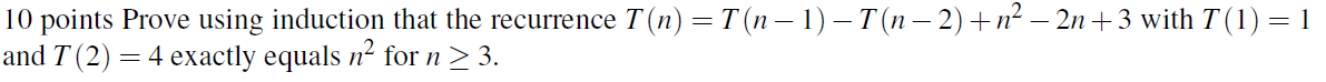 Solved = 10 points Prove using induction that the recurrence | Chegg.com