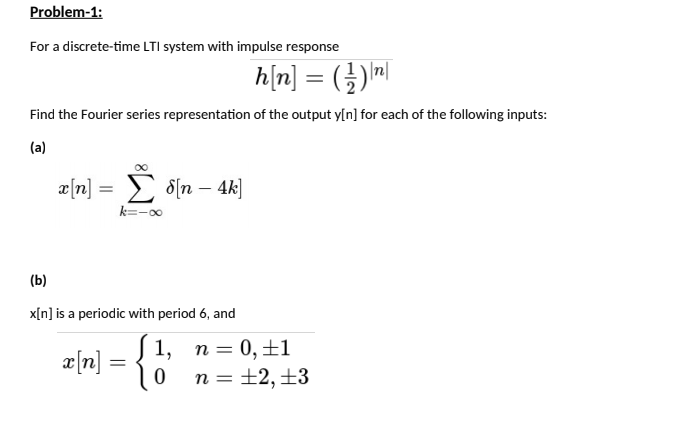 Solved Problem-1: For a discrete-time LTI system with | Chegg.com