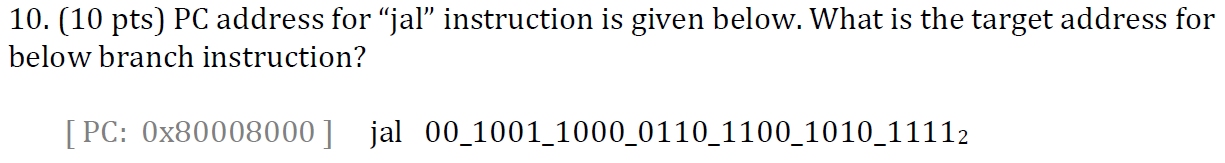 Solved 10. (10 pts) PC address for “jal” instruction is | Chegg.com