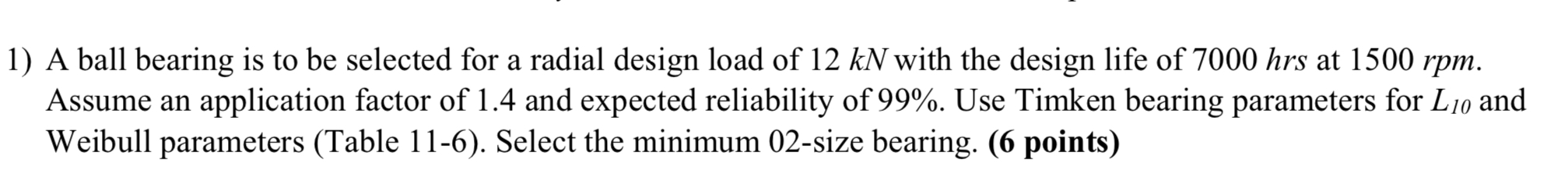 Solved Table 11-6 Typical Weibull Parameters for Two | Chegg.com