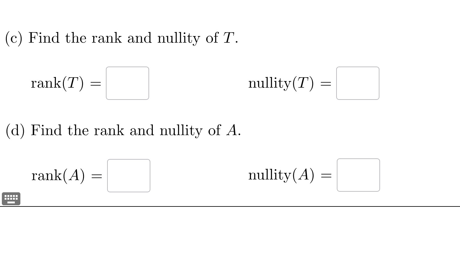 Solved Let T ﻿be multiplication by the matrix | Chegg.com