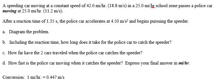 Solved A speeding car moving at a constant speed of | Chegg.com