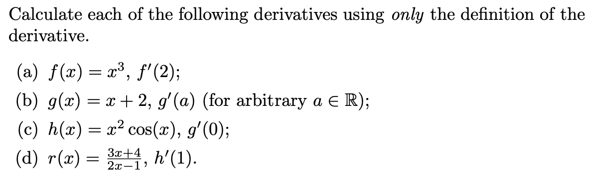 Solved Calculate each of the following derivatives using | Chegg.com