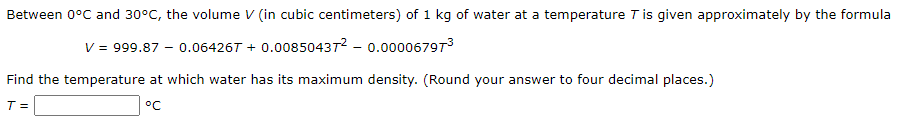 Solved Between 0∘C and 30∘C, the volume V (in cubic | Chegg.com