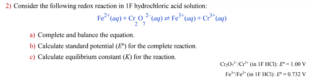 Solved Fe2+(aq)+Cr2O72−(aq)⇌Fe3+(aq)+Cr3+(aq) a) Complete | Chegg.com