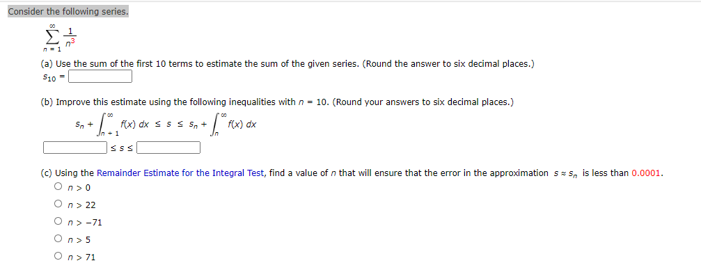 Consider the following series. n3 n=1 (a) Use the sum | Chegg.com