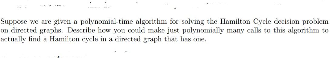 Solved Suppose we are given a polynomial-time algorithm for | Chegg.com
