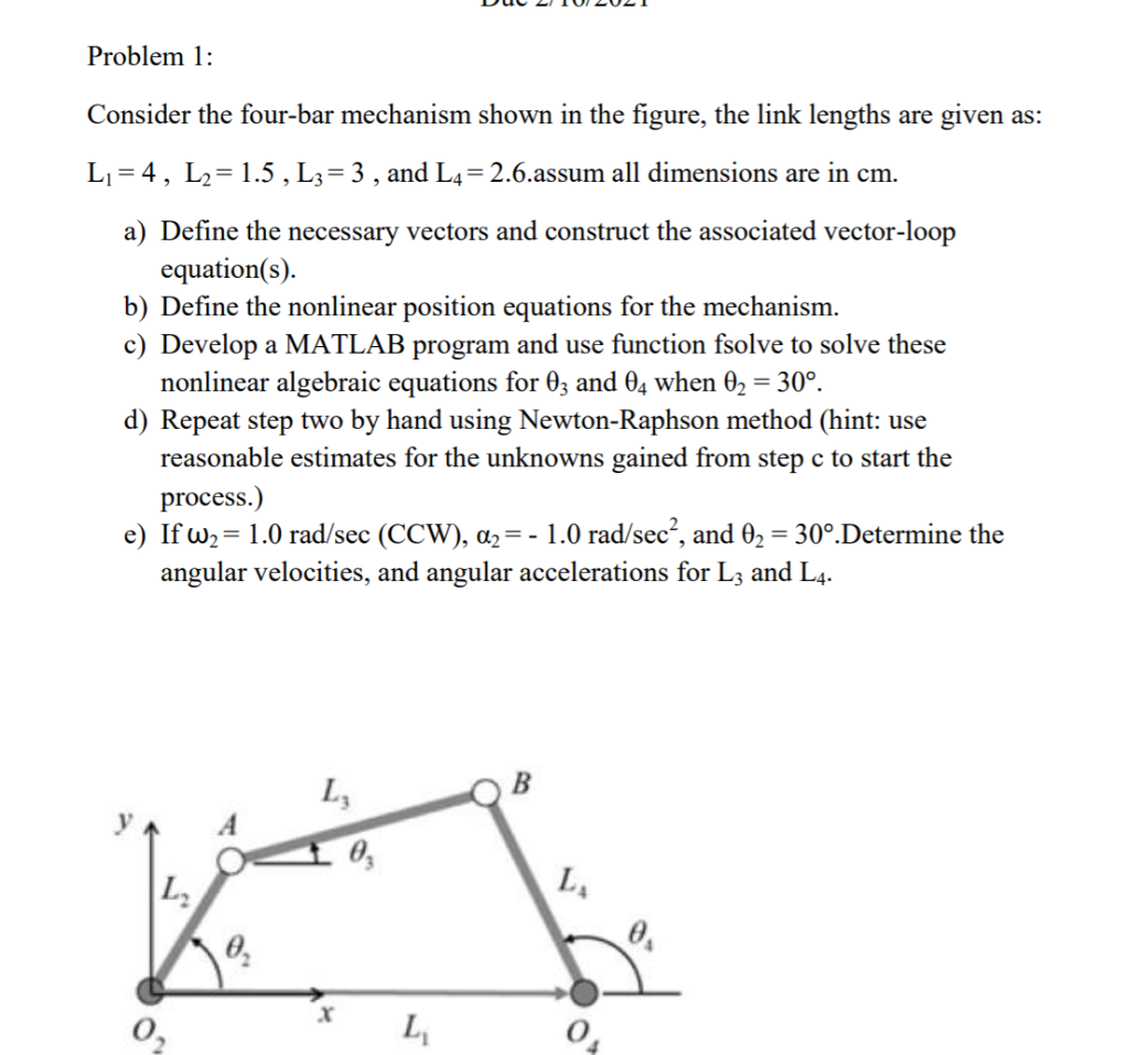 Problem 1: Consider the four-bar mechanism shown in | Chegg.com