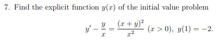 Solved 7. Find the explicit function y(x) of the initial | Chegg.com