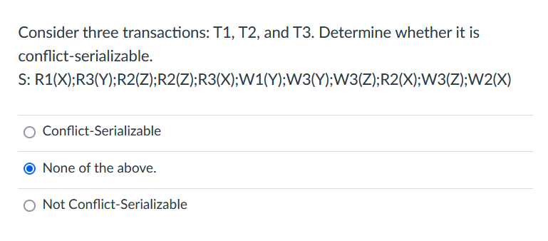 Solved Consider three transactions: T1, T2, and T3. | Chegg.com