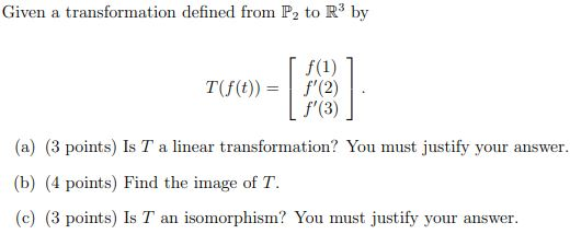 Solved Given a transformation defined from P2 to R3 by re) A | Chegg.com