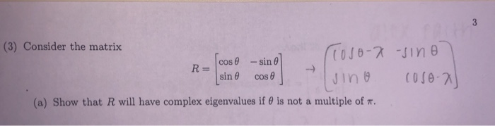 Solved (3) Consider the matrix R-|cos θ sin θ -sin θ cos θ | Chegg.com