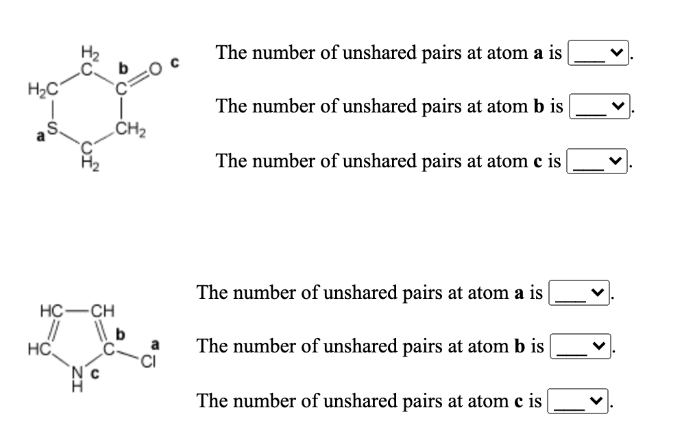 Solved fo The number of unshared pairs at atom a is H2C The | Chegg.com