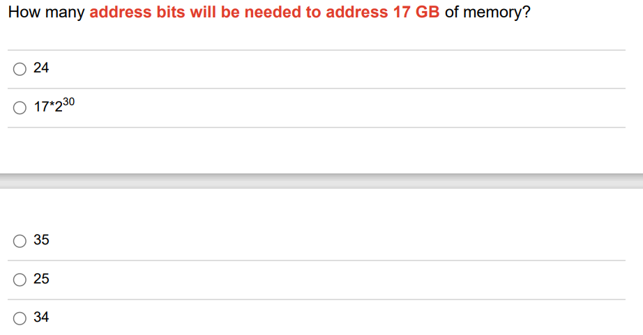 Solved How many address bits will be needed to address 17 GB | Chegg.com