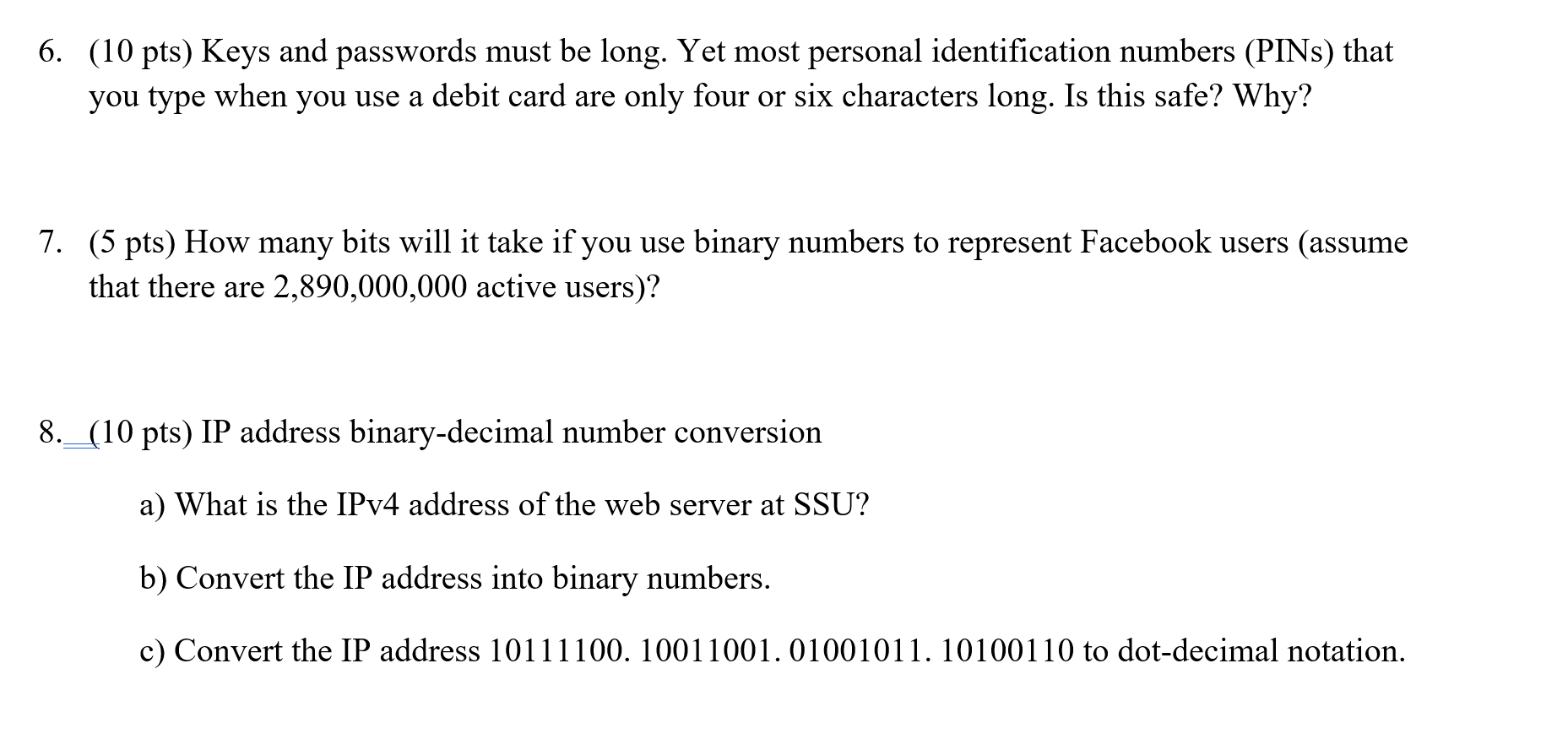 Solved 6. (10 pts) Keys and passwords must be long. Yet most | Chegg.com