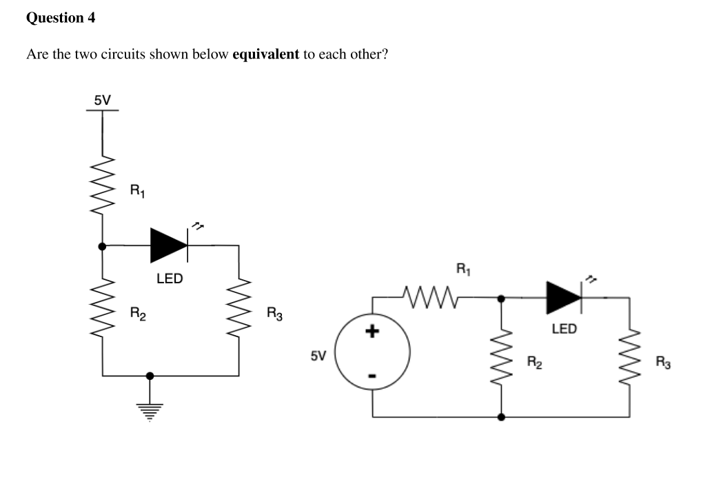 Solved Are the two circuits shown below equivalent to each | Chegg.com