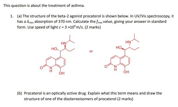 Solved This question is about the treatment of asthma. 1. | Chegg.com