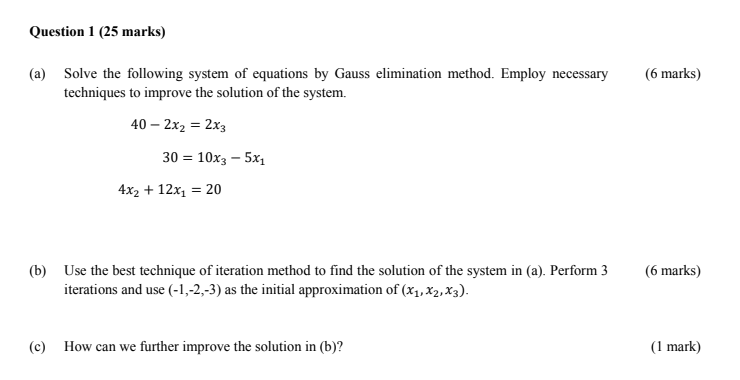 Solved Question 1 (25 marks) (6 marks) (a) Solve the | Chegg.com