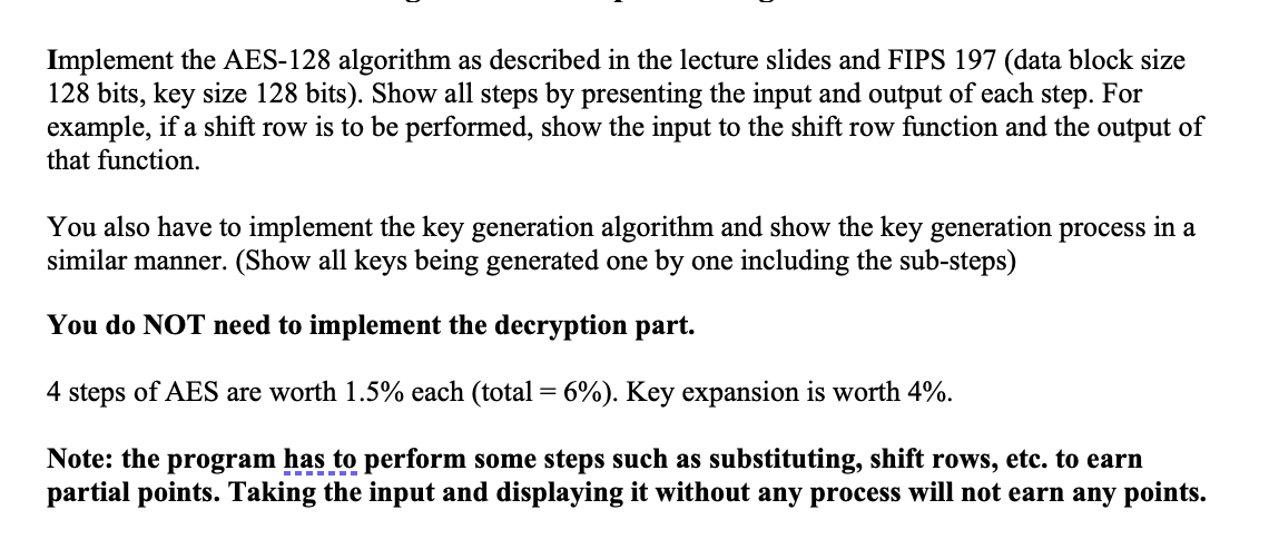 Solved Implement the AES-128 algorithm as described in the | Chegg.com
