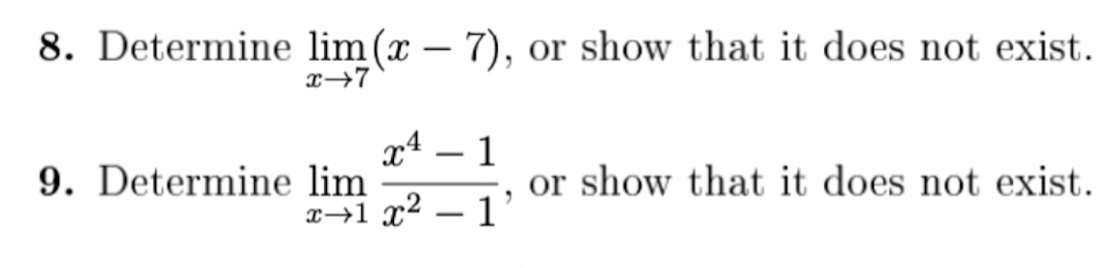 Solved 8. Determine lim(x – 7), or show that it does not | Chegg.com