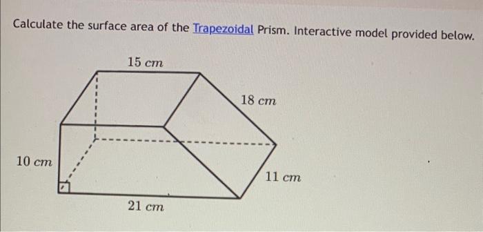 Solved Calculate the surface area of the Trapezoidal Prism. | Chegg.com