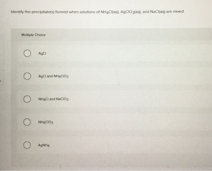 Solved Identify the precipitate(s) formed when solutions of | Chegg.com