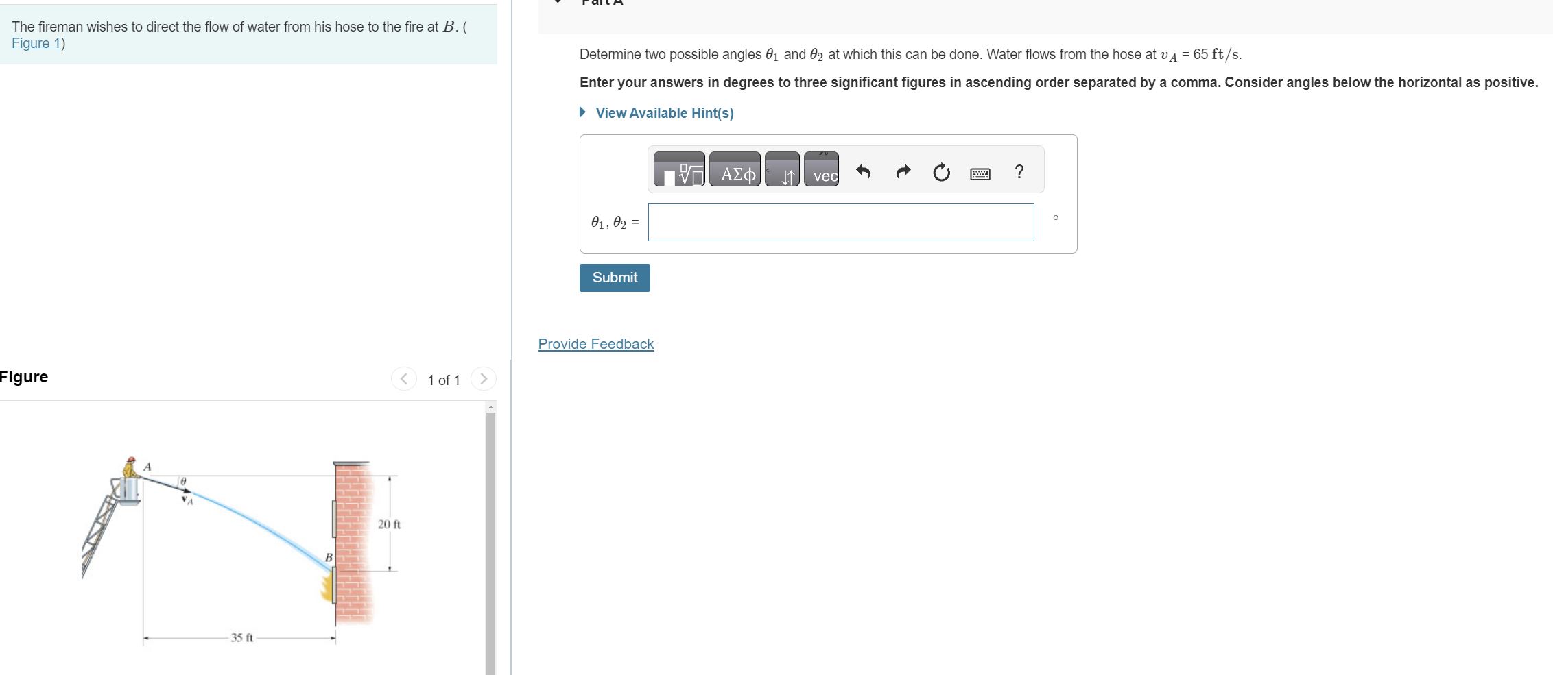 Solved . (The fireman wishes to direct the flow of water | Chegg.com