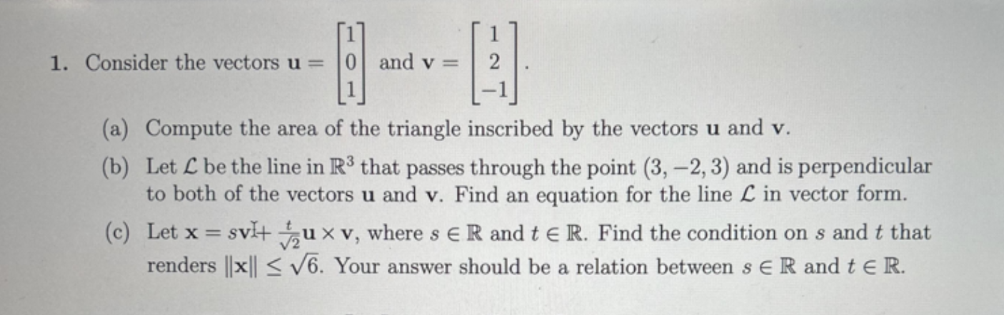 Solved 1. Consider the vectors u=⎣⎡101⎦⎤ and v=⎣⎡12−1⎦⎤ (a) | Chegg.com