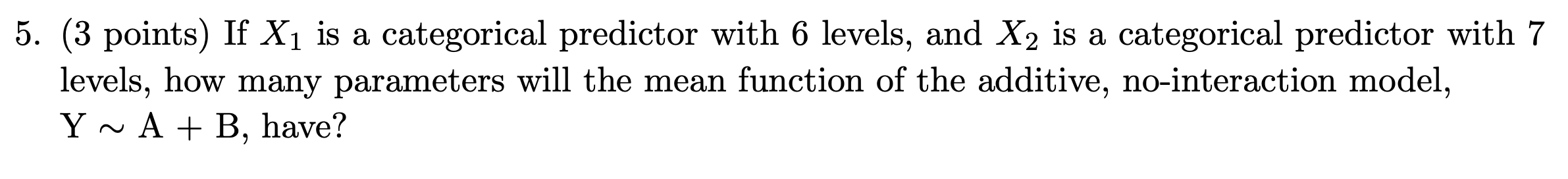 Solved 5. (3 points) If X1 is a categorical predictor with 6 | Chegg.com