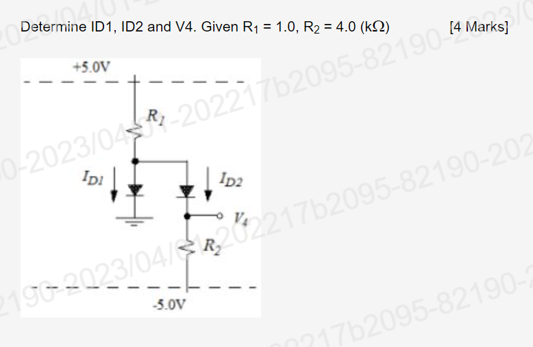 Solved Determine ID1, ID2 and V4. Given R1=1.0,R2=4.0(kΩ) | Chegg.com