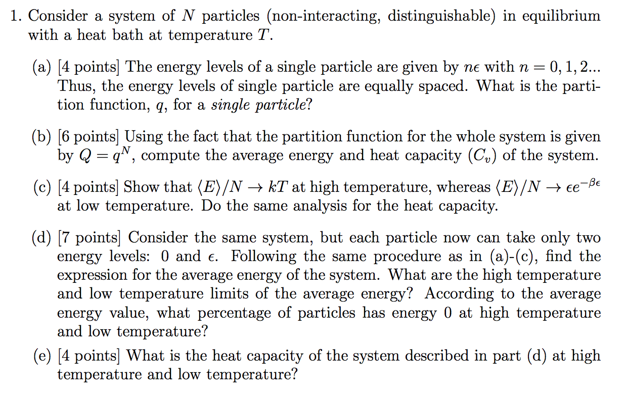 Solved 1. Consider a system of N particles (non-interacting, | Chegg.com