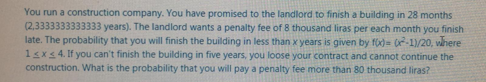 Solved You run a construction company. You have promised to | Chegg.com