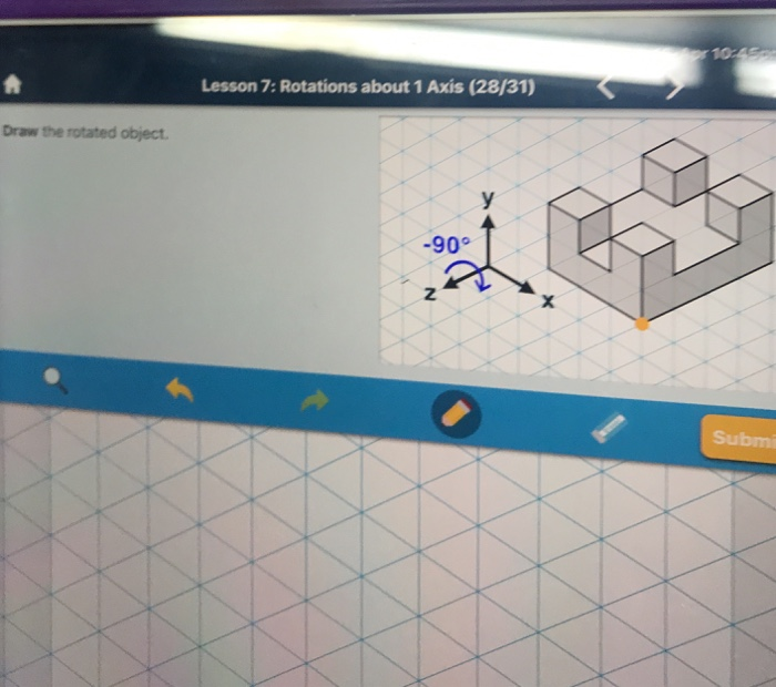 Solved 102 Lesson 7: Rotations about 1 Axis (28/31) Draw the | Chegg.com