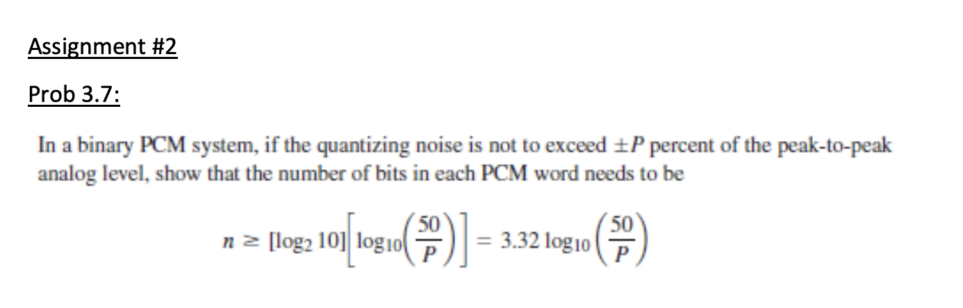 Solved In A Binary Pcm System If The Quantizing Noise Is 
