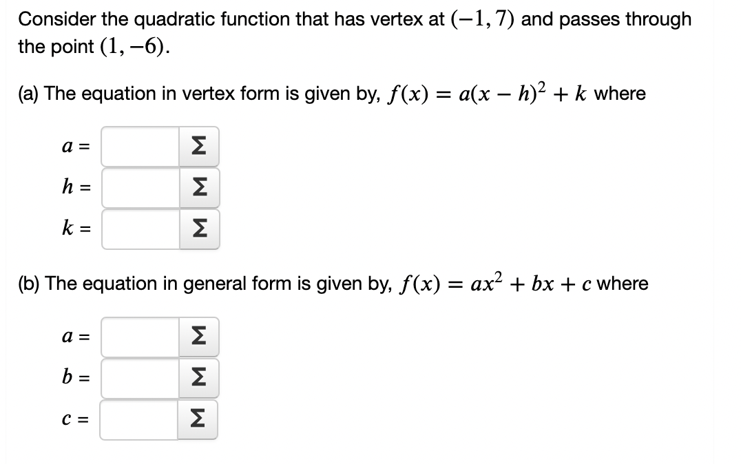 Solved Consider the quadratic function that has vertex at | Chegg.com