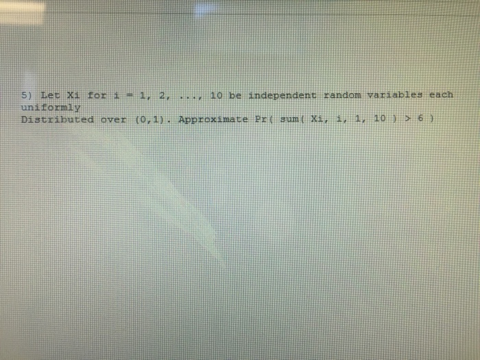 Solved Let xi for i = 1, 2, ..., 10 be independent random | Chegg.com