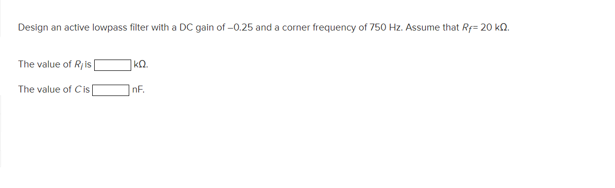 Solved Design An Active Lowpass Filter With A Dc Gain Of 