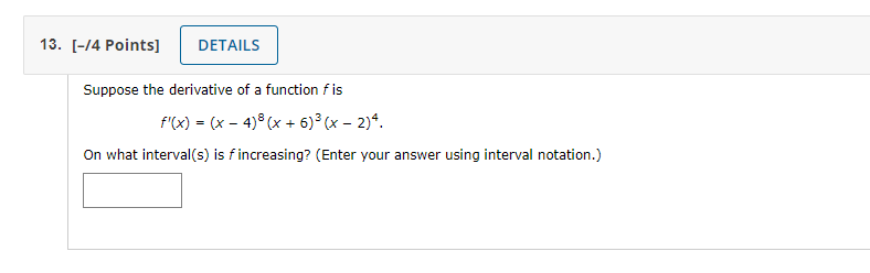 Solved Suppose the derivative of a function f is | Chegg.com