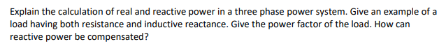 Solved Explain the calculation of real and reactive power in | Chegg.com