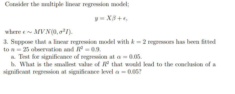 Solved Consider the multiple linear regression model; y = XB | Chegg.com