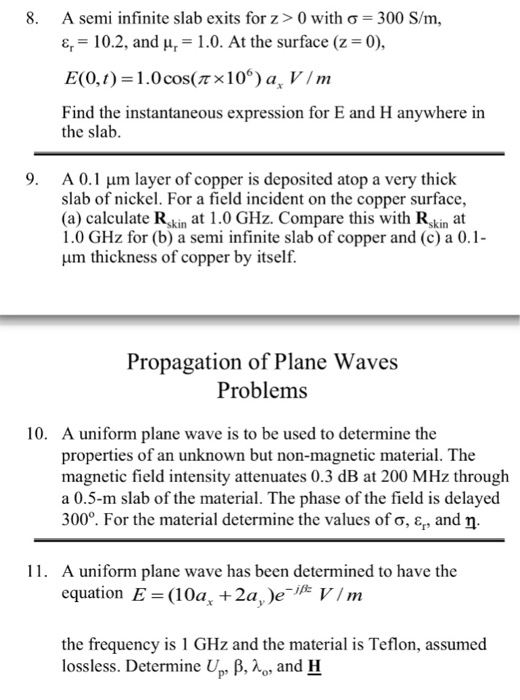 Solved A semi-infinite slab exits for z > 0 with sigma = 300 | Chegg.com