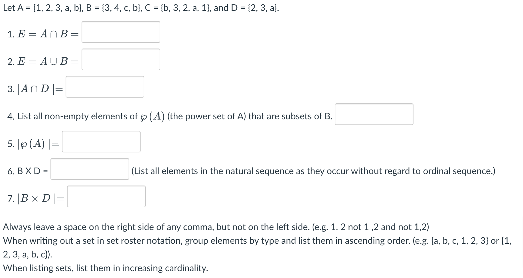 Solved Let A={1,2,3,a,b},B={3,4,c,b},C={b,3,2,a,1}, and | Chegg.com