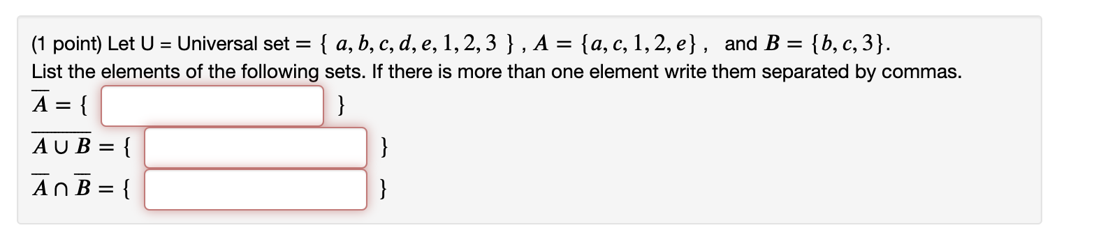 Solved Let U = Universal set ={ 𝑎,𝑏,𝑐,𝑑,𝑒,1,2,3 } , | Chegg.com Solved Let U = Universal set ={ 𝑎,𝑏,𝑐,𝑑,𝑒,1,2,3 } , | Chegg.com
