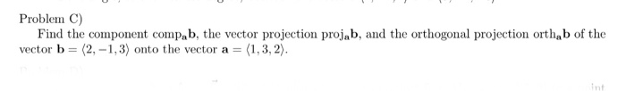 Solved Problem C) Find the component compab, the vector | Chegg.com