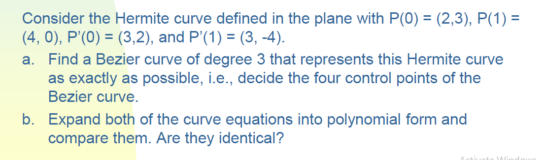 Solved Consider the Hermite curve defined in the plane with | Chegg.com
