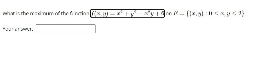 Solved What is the maximum of the function | Chegg.com