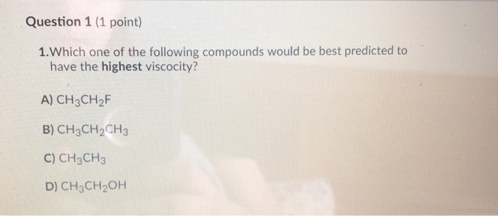 Solved Question 1 (1 point) 1.Which one of the following | Chegg.com