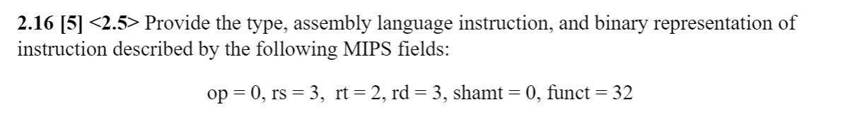 Solved 2.16 [5] Provide the type, assembly language | Chegg.com